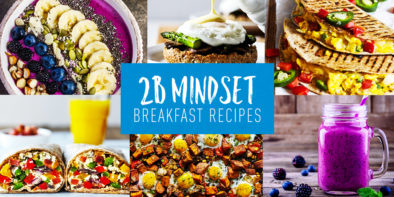 2B Mindset Breakfast Recipes | BODi