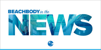 Beachbody In the News | The Beachbody Blog